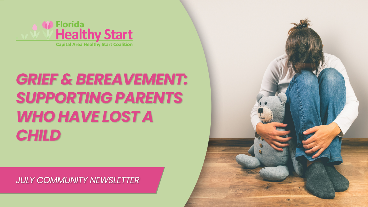 July Community Newsletter: Grief & Bereavement: Supporting Parents Who ...